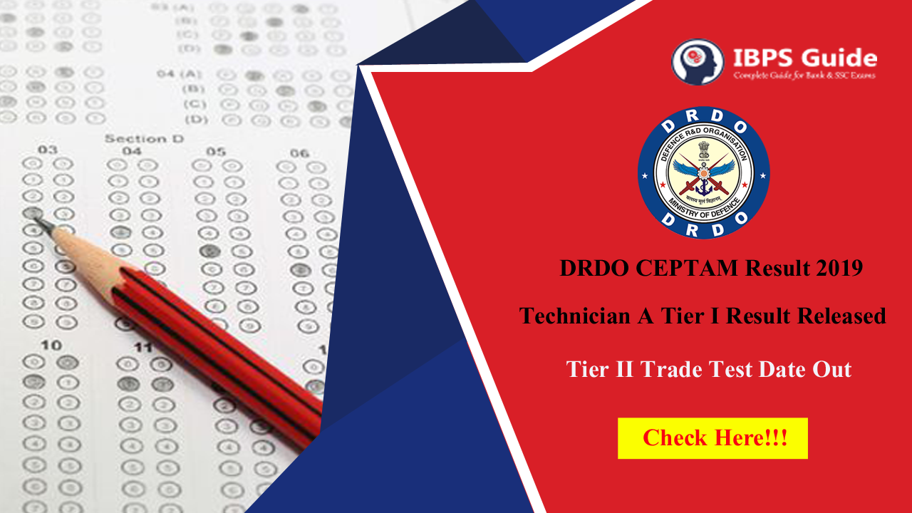 DRDO CEPTAM Result 2019 | Technician A Tier I Result | Tier II Test Date