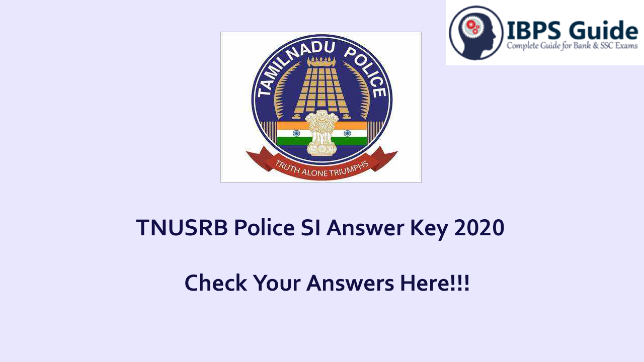 TNUSRB SI Answer Key 2020: TN Police Sub Inspector Preliminary Answer ...