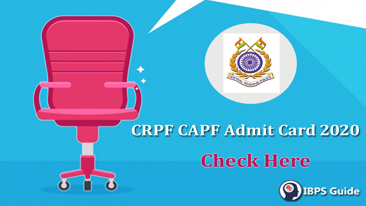 CRPF Admit Card 2020 Released | Download Here