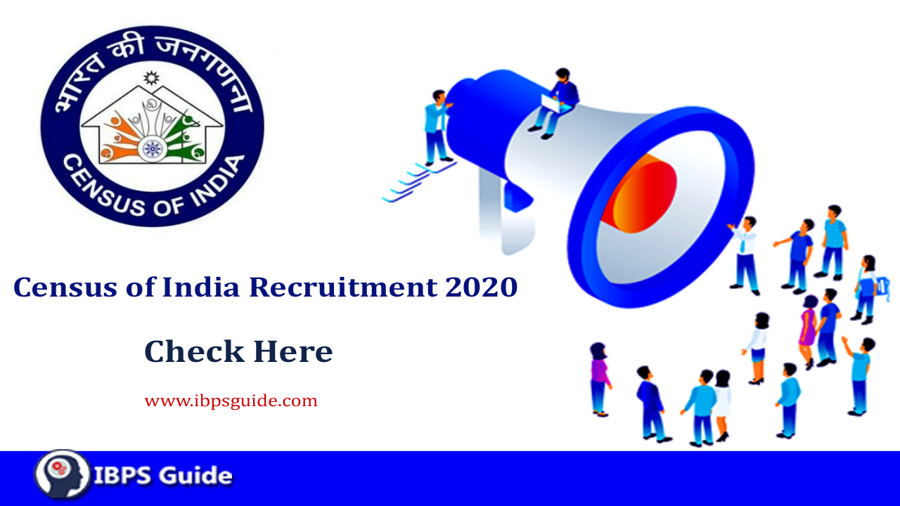 Census of India Recruitment 2020 | Notification | Eligibility | Vacancy