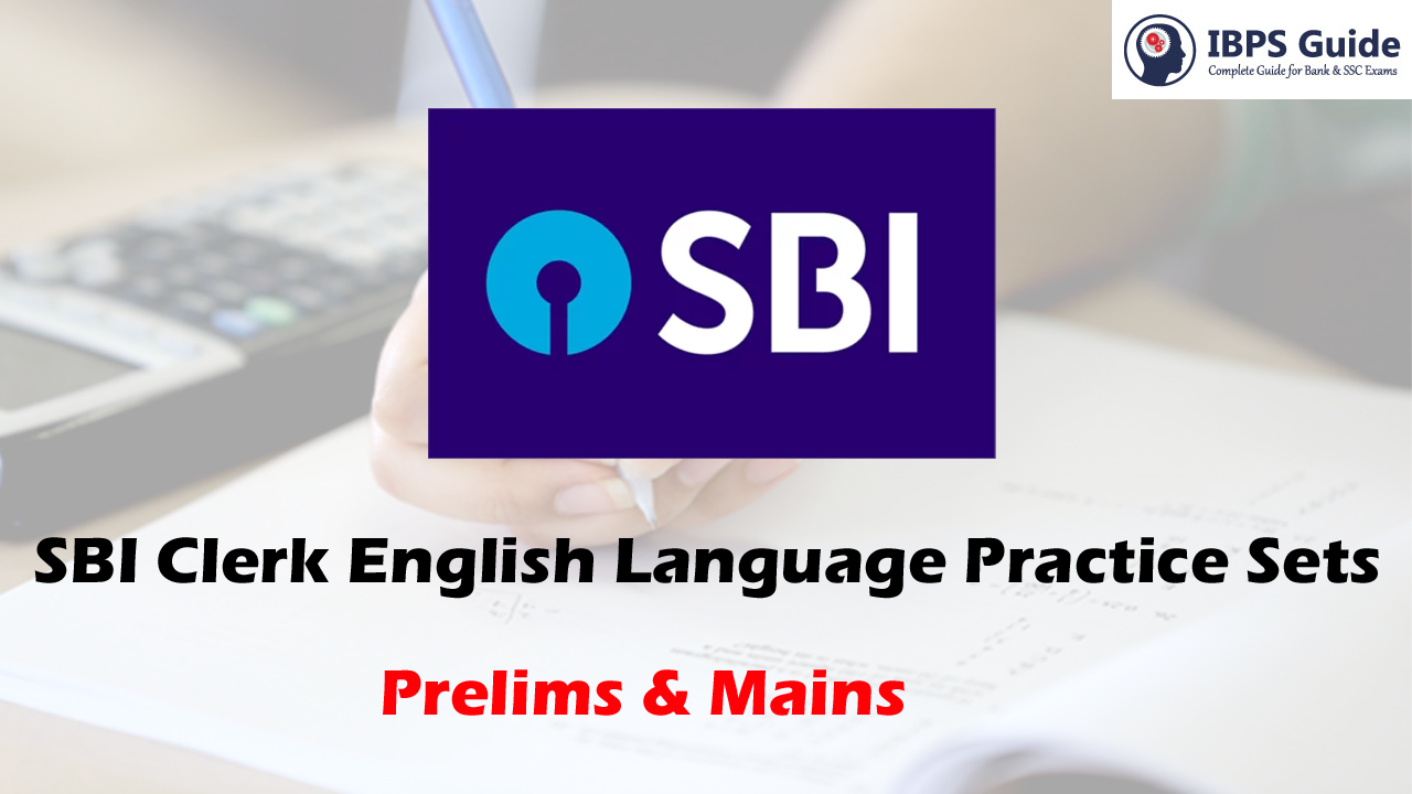 SBI Clerk English Language Practice Questions For Prelims Mains SBI Clerk English Language Practice Questions For Prelims Mains