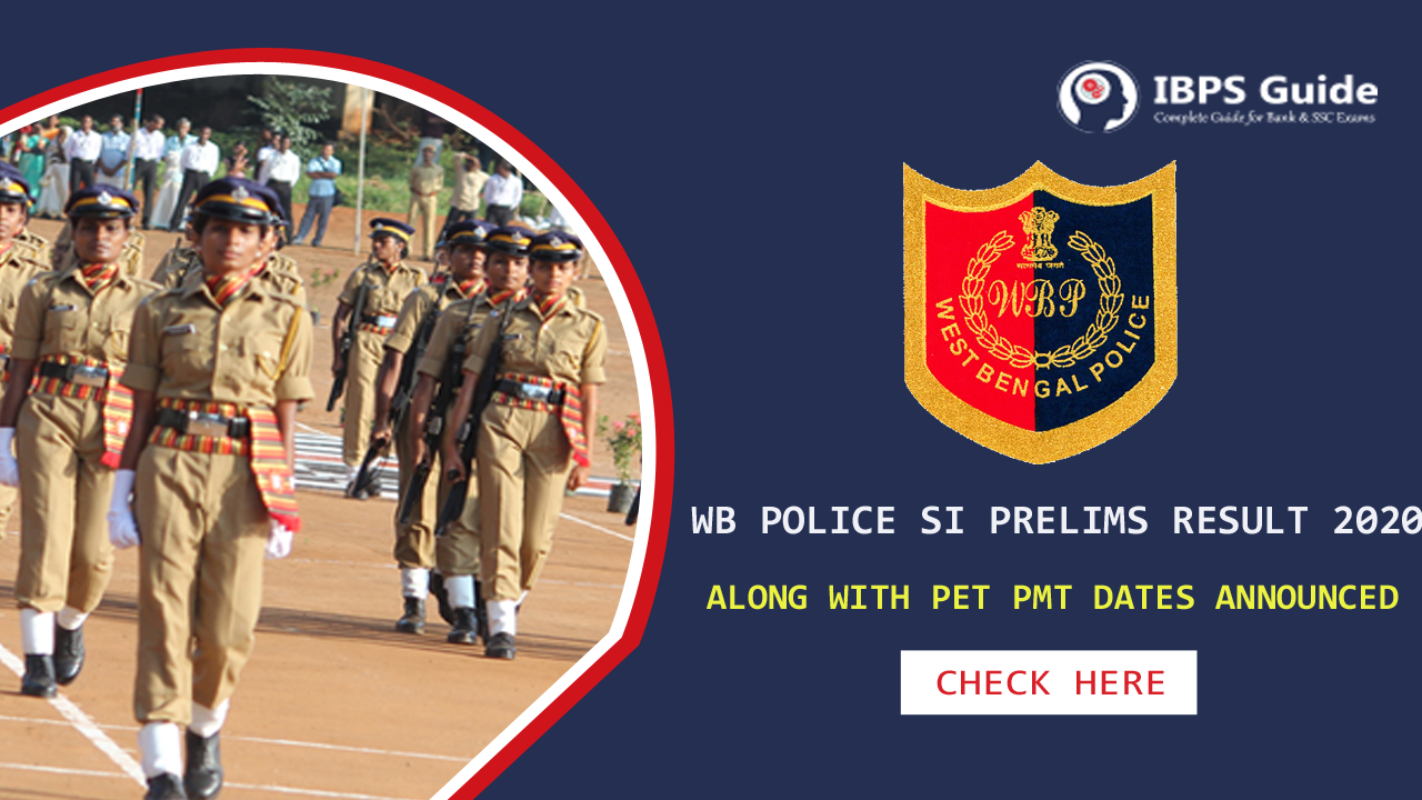 WB Police SI Result 2020 | Prelims Result & PET PMT Dates Released