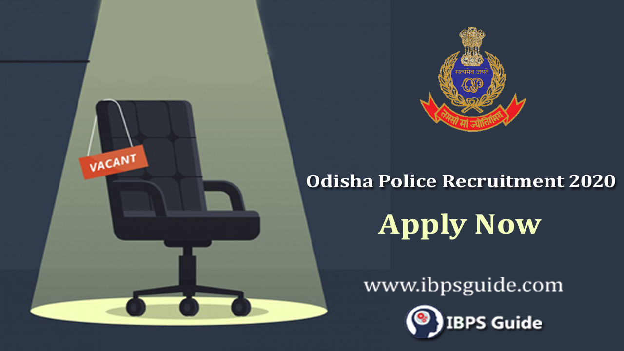 Apply Online for the Odisha Police Recruitment 2020