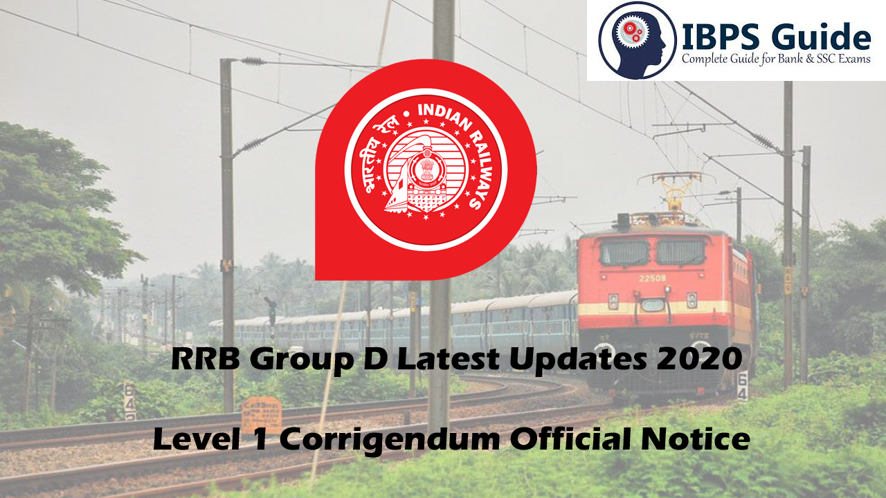 RRB Group D Latest Updates 2020 | Railway Level 1 Corrigendum Notice