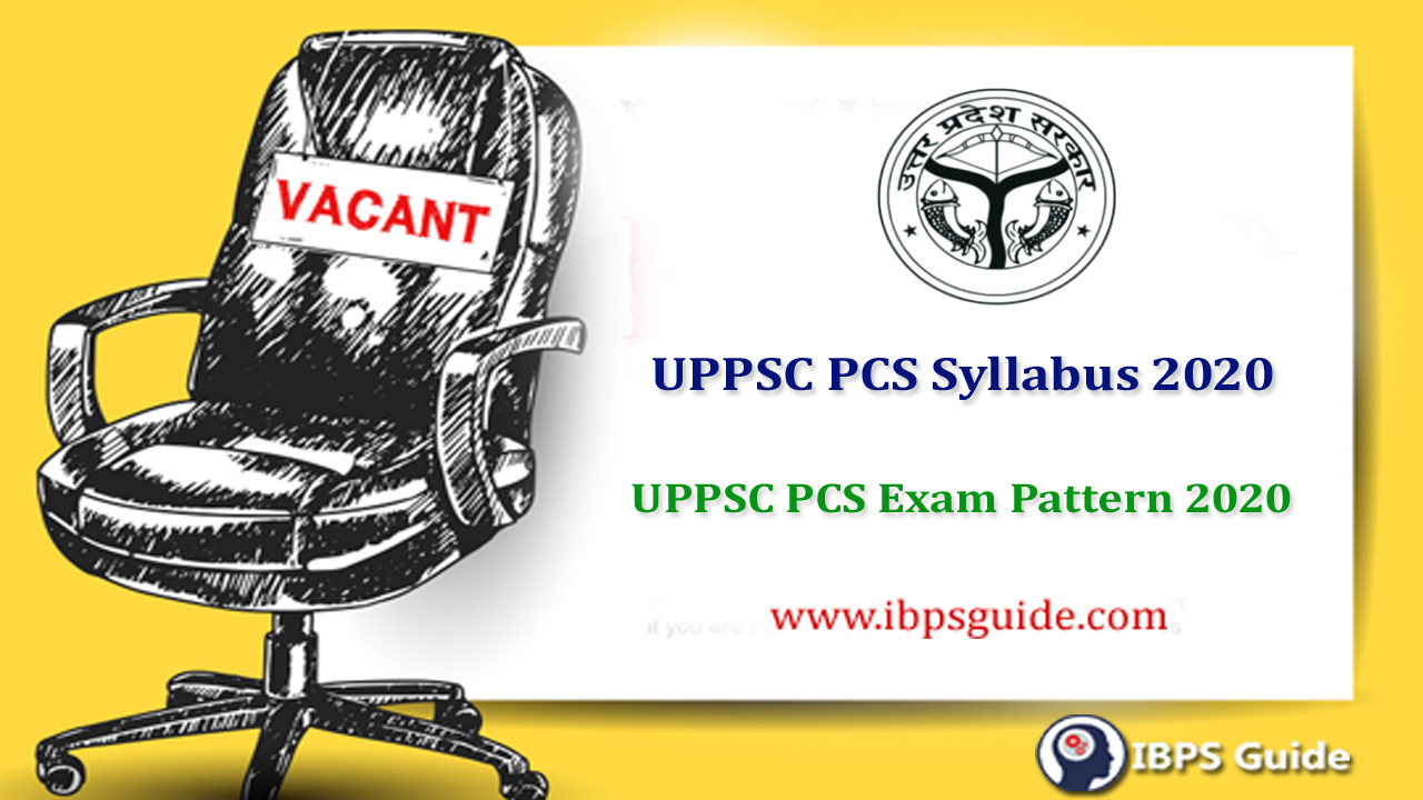 UPPSC PCS Exam Syllabus 2020 | Exam Pattern | Check Here