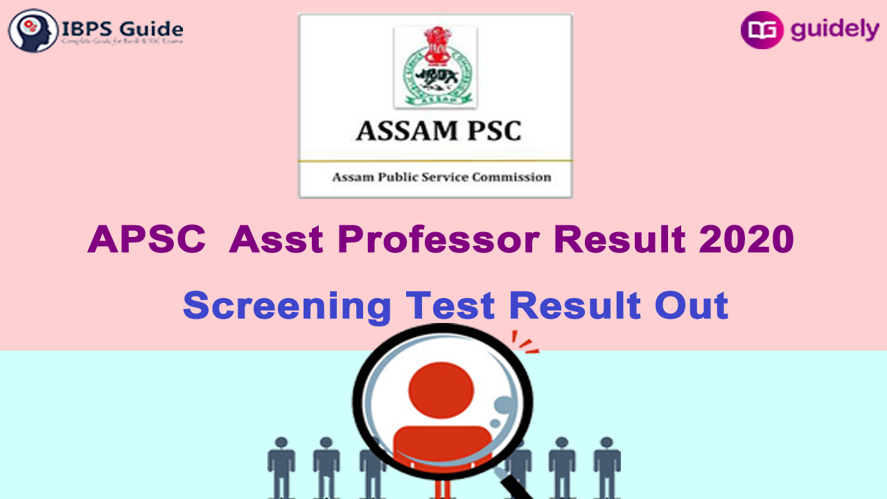 APSC Assistant Professor Result 2020 | Screening Test Result Released