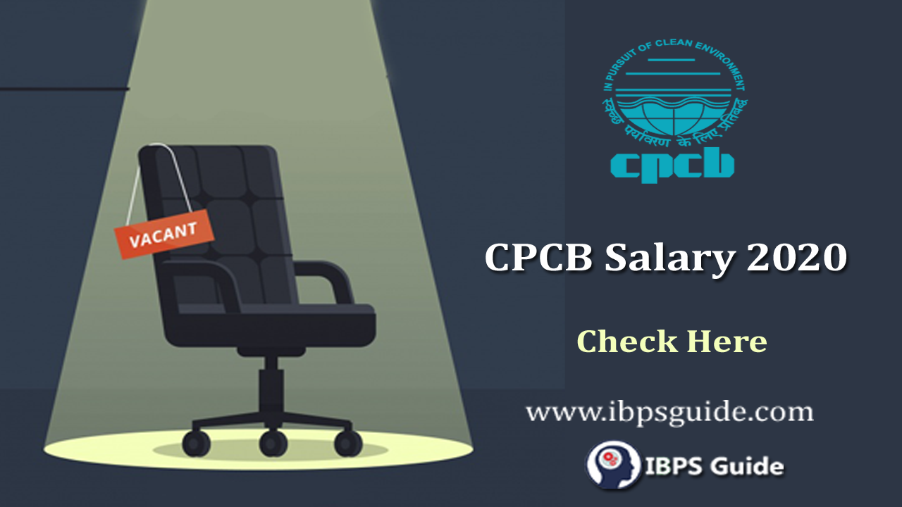 CPCB Salary 2020 & Check CPCB Essential Information Here