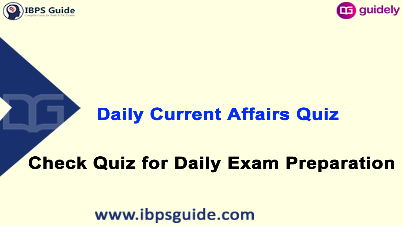 Daily Current Affairs Quiz 2020 | Current Affairs News