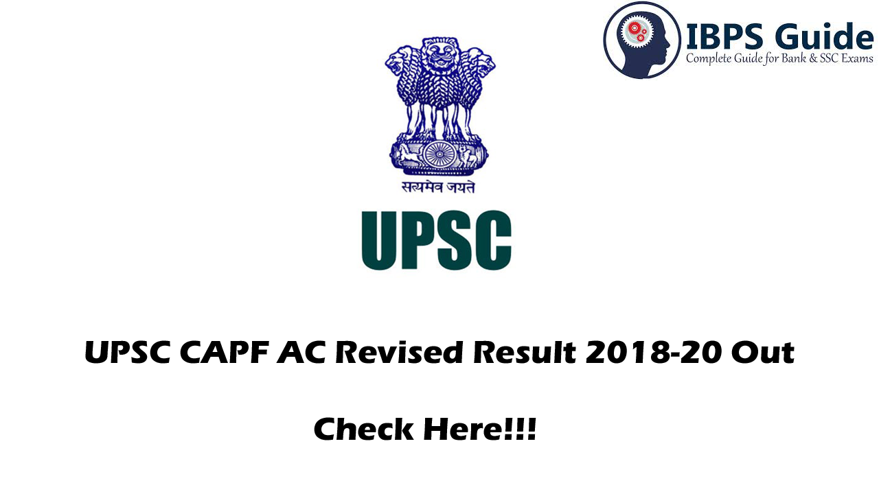 UPSC CAPF Result 2020 | UPSC CAPF 2018 Revised Result & Merit List