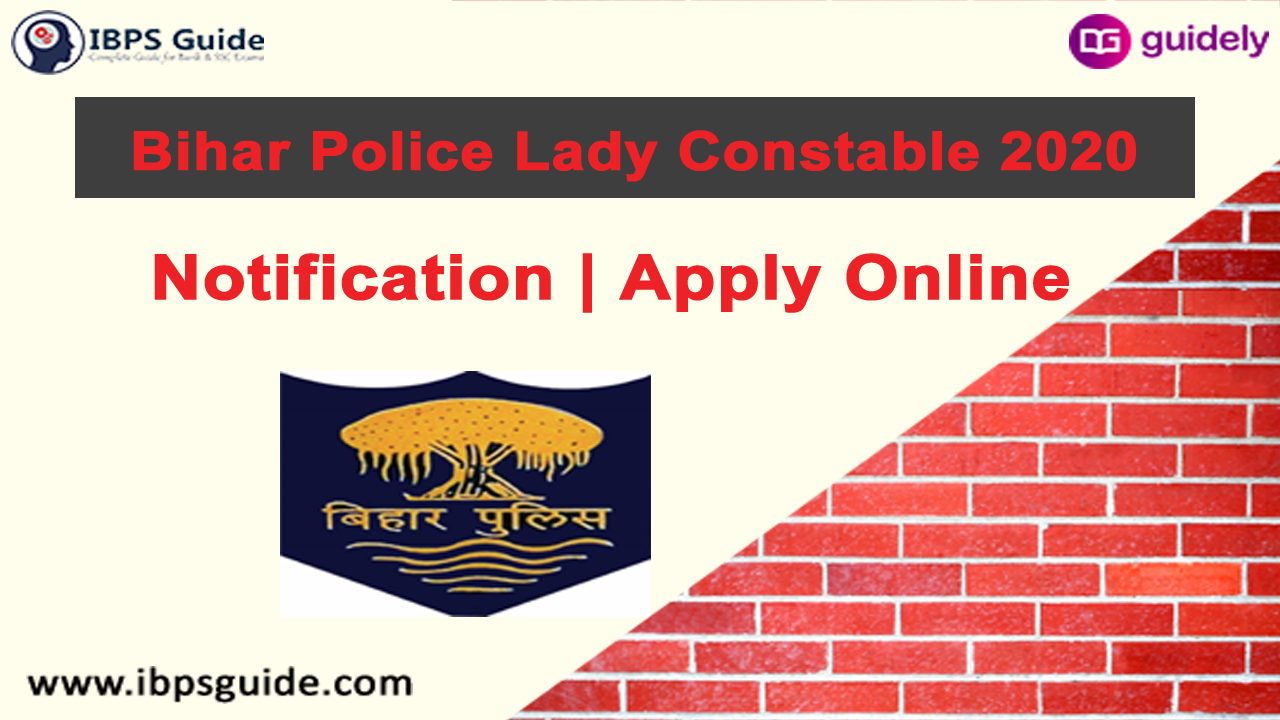 Bihar Police Lady Constable Recruitment 2020 | Notification | Apply Online