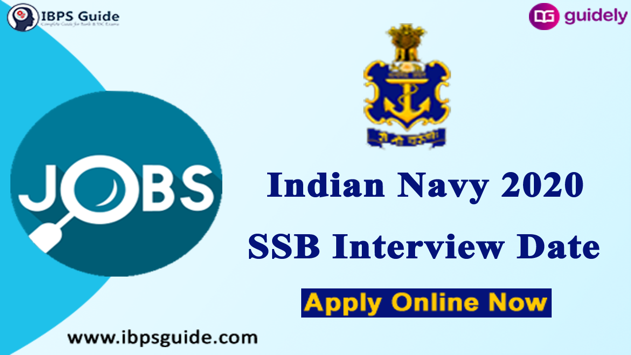 Indian Navy SSB Interview Date 2020 | 10+2 B.Tech Entry Scheme July