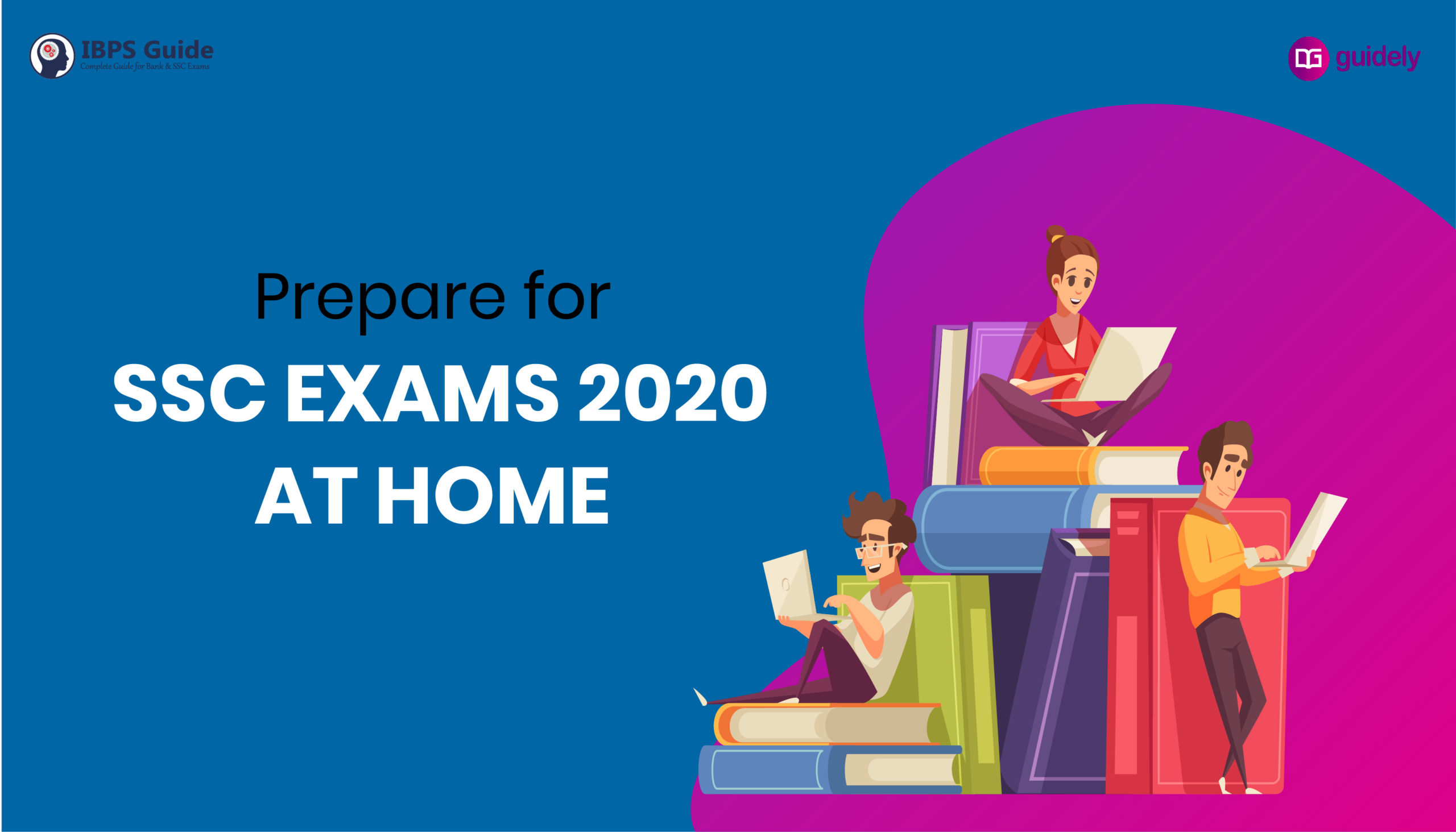 How to Prepare for SSC Exams 2020 at Home | Check Strategy