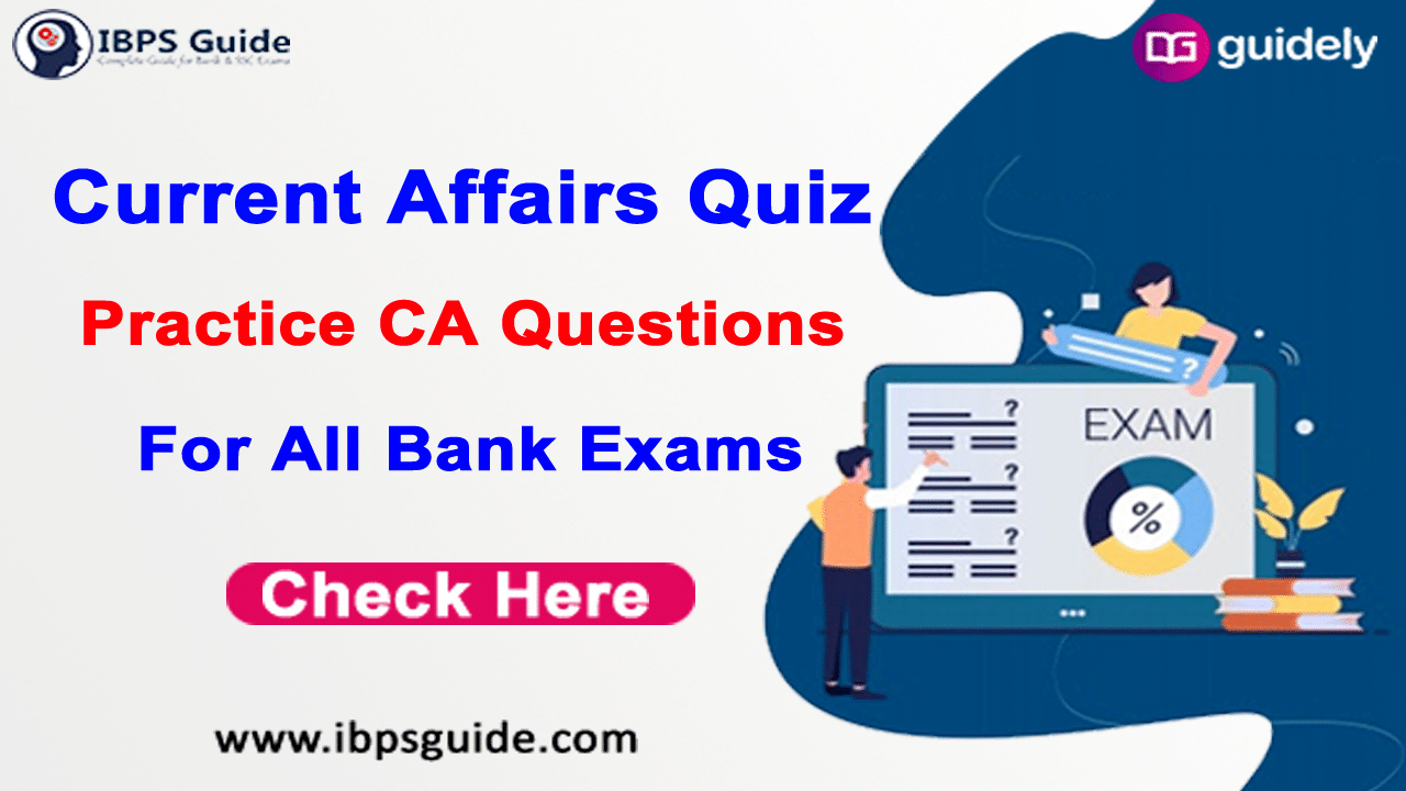 Current Affairs Quiz | Practice Today’s Current Affairs Quiz 2021