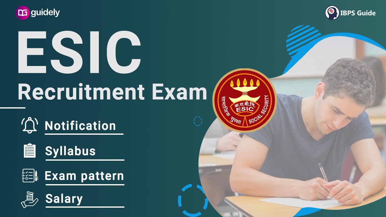 ESIC Recruitment 2022: Notification, Vacancy, pattern, Syllabus