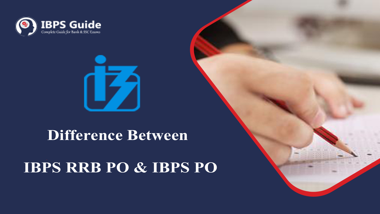 IBPS PO Vs IBPS RRB PO | A brief comparision of Exams