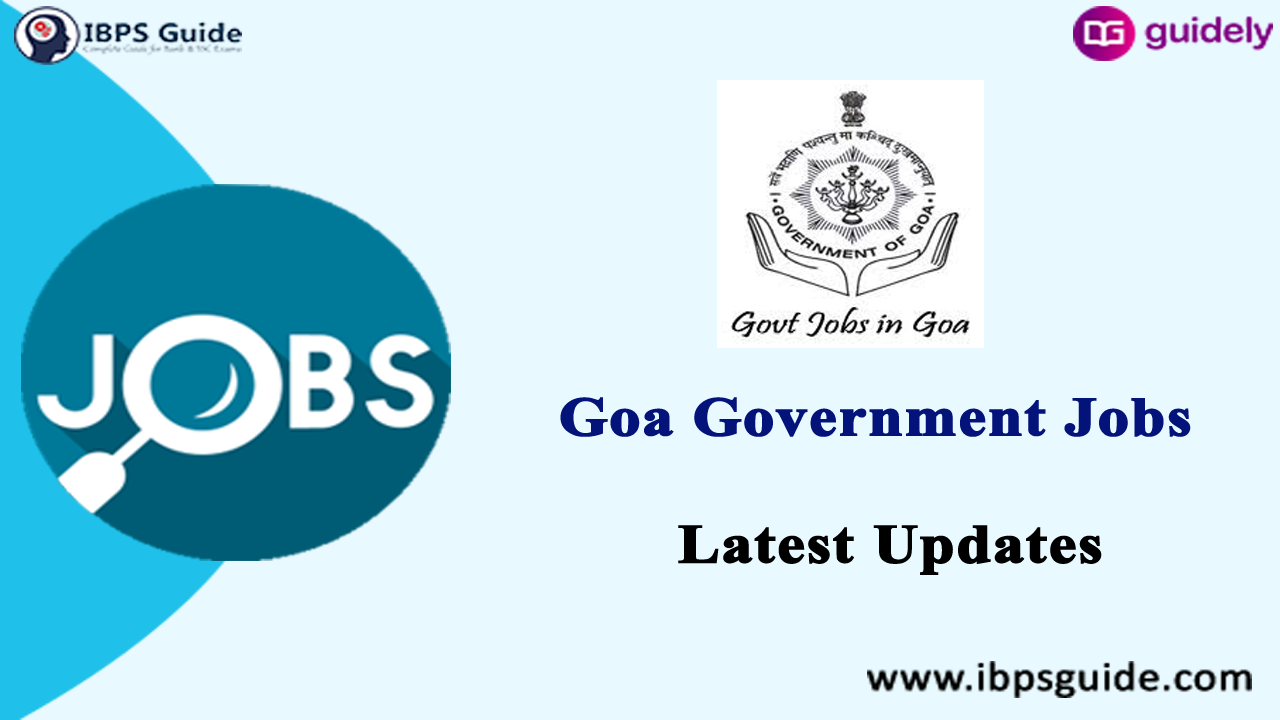 Goa Government Jobs 2020 | Latest 4109 Goa Govt jobs 2020 vacancies