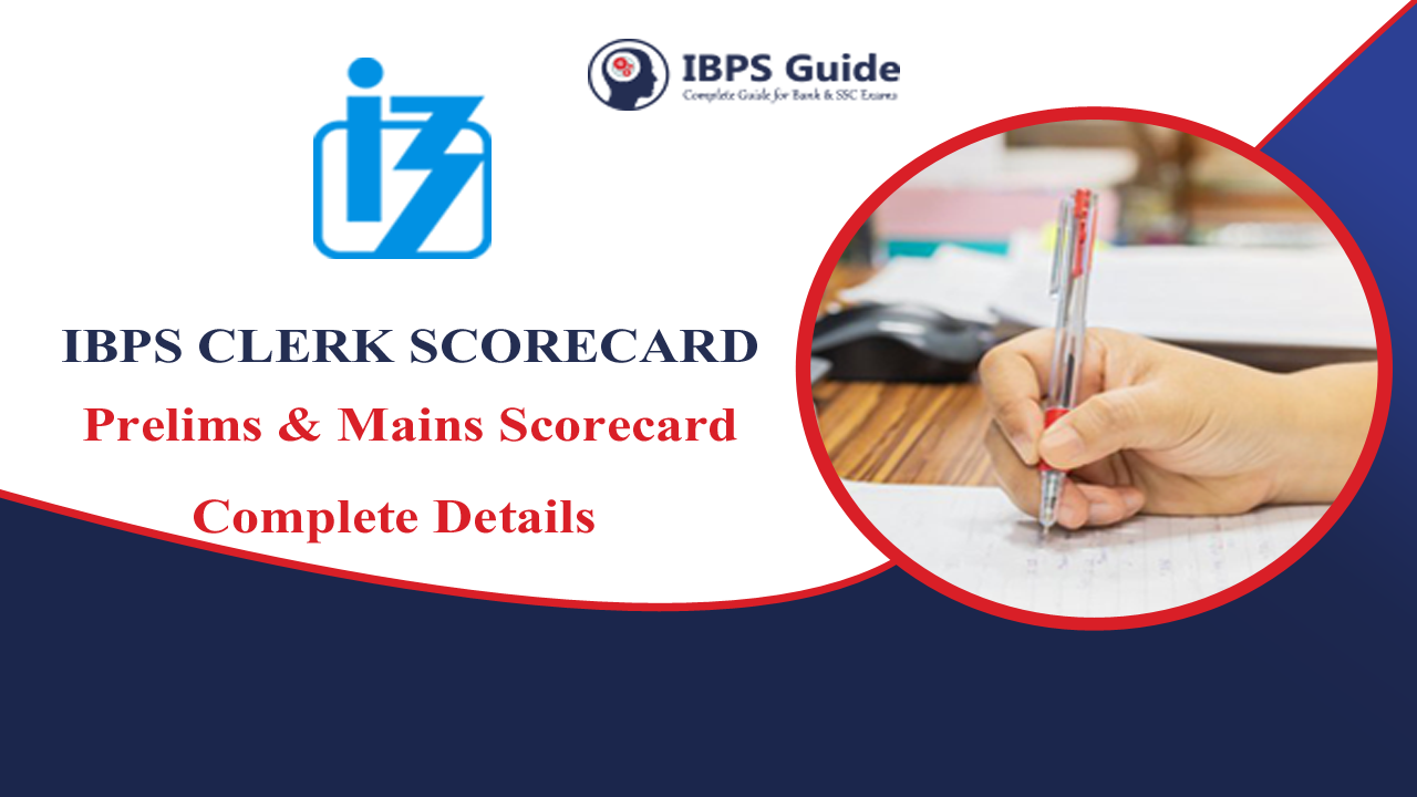 IBPS Clerk Scorecard 2020 for Prelims & Mains | Check Here the Details