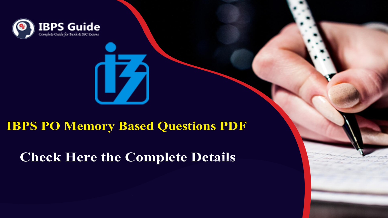 IBPS PO Memory Based Questions PDF | Check Here For All shifts