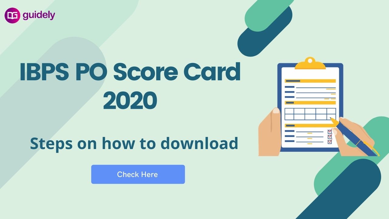 IBPS PO Score Card 2020 - Download Prelims and Mains score card now