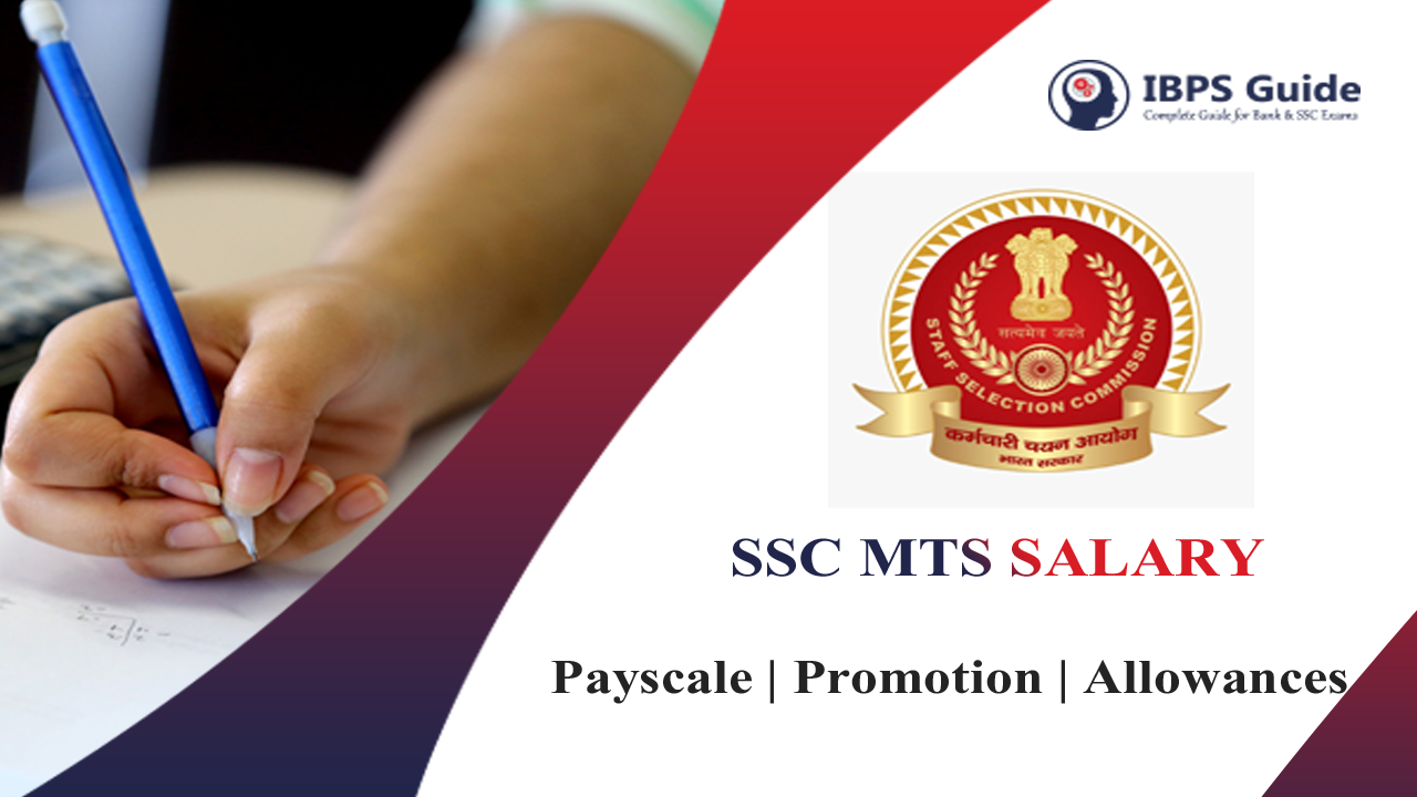 SSC MTS Salary 2020 | Salary, Allowance, Perks, Work Profile, etc.