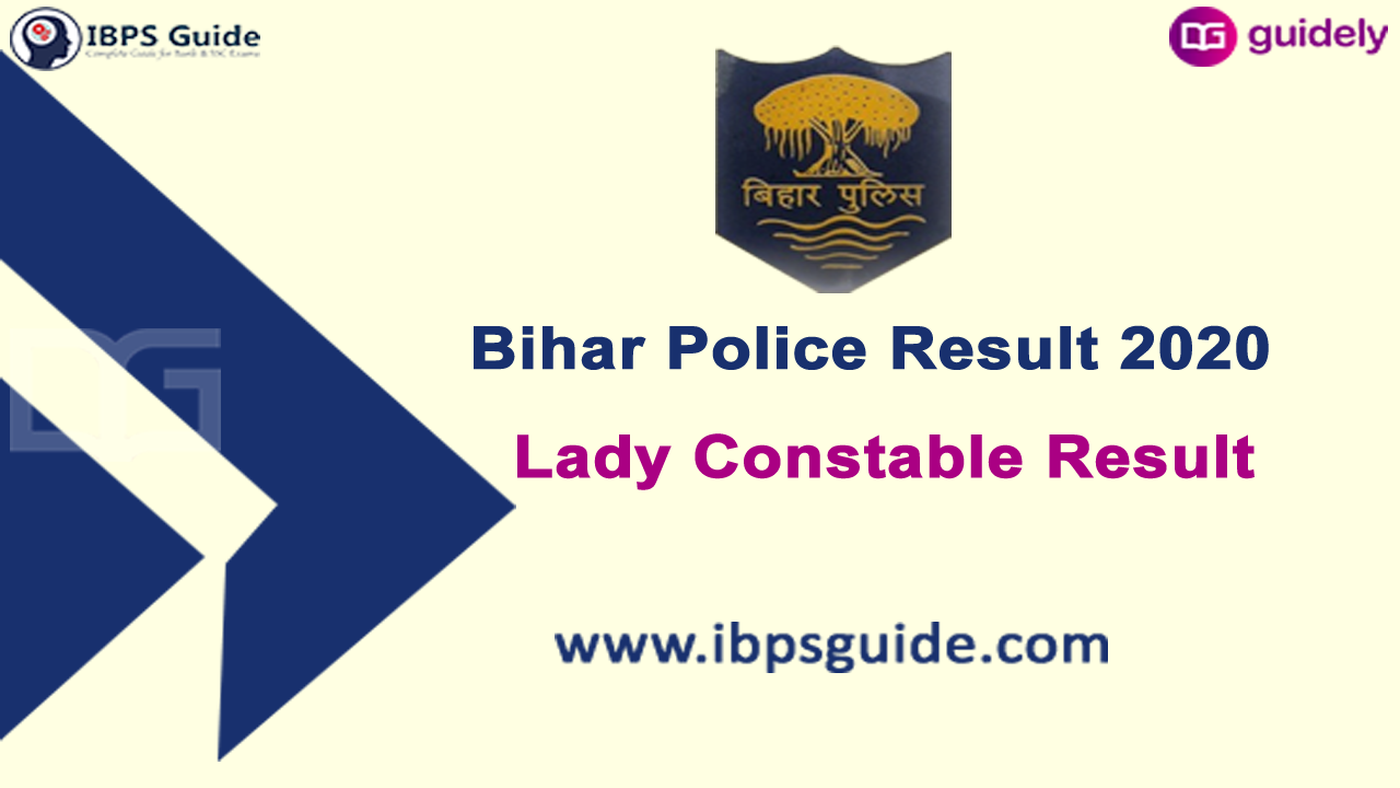 Bihar Police Lady Constable Result 2020 Released | Check Here