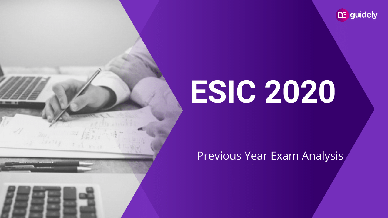 ESIC Exam Analysis 2020:Check Complete Previous Year Exam Level