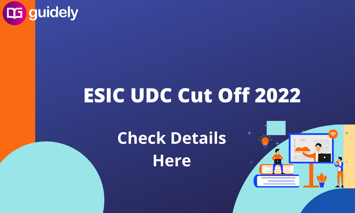 ESIC UDC Cut Off 2022: Marks For Phase I and Phase II Exam