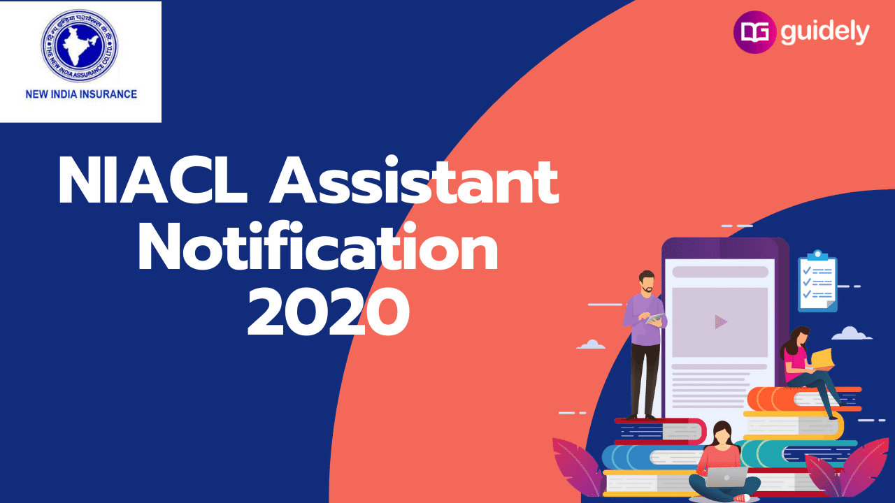 NIACL Assistant 2020 | Notification, Apply Online, Syllabus, Salary