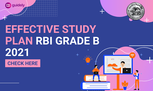 RBI Grade B Study Plan 2021 | For Prelims & Mains Check Here