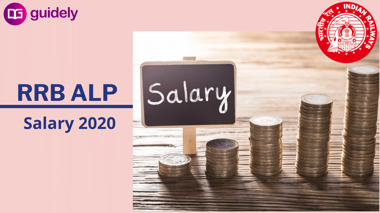 RRB ALP Salary 2020: Check RRB ALP Salary Structure| Basic Pay