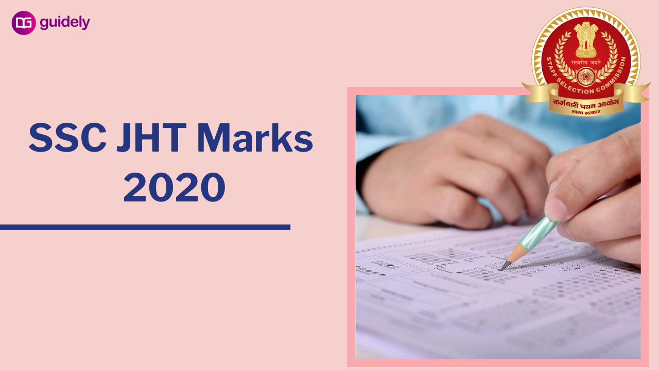 SSC JHT Marks 2020 | Complete details about marks & scorecard