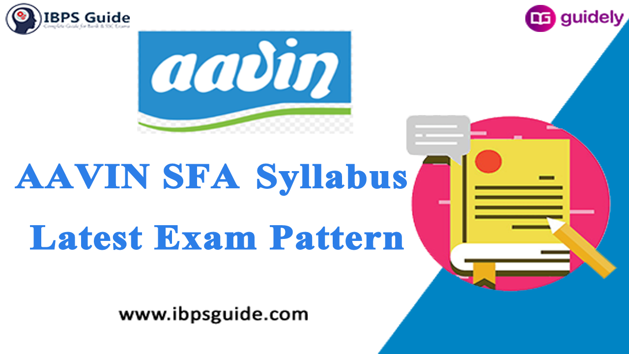 AAVIN SFA Syllabus 2020 PDF | Updated Syllabus & Exam Pattern