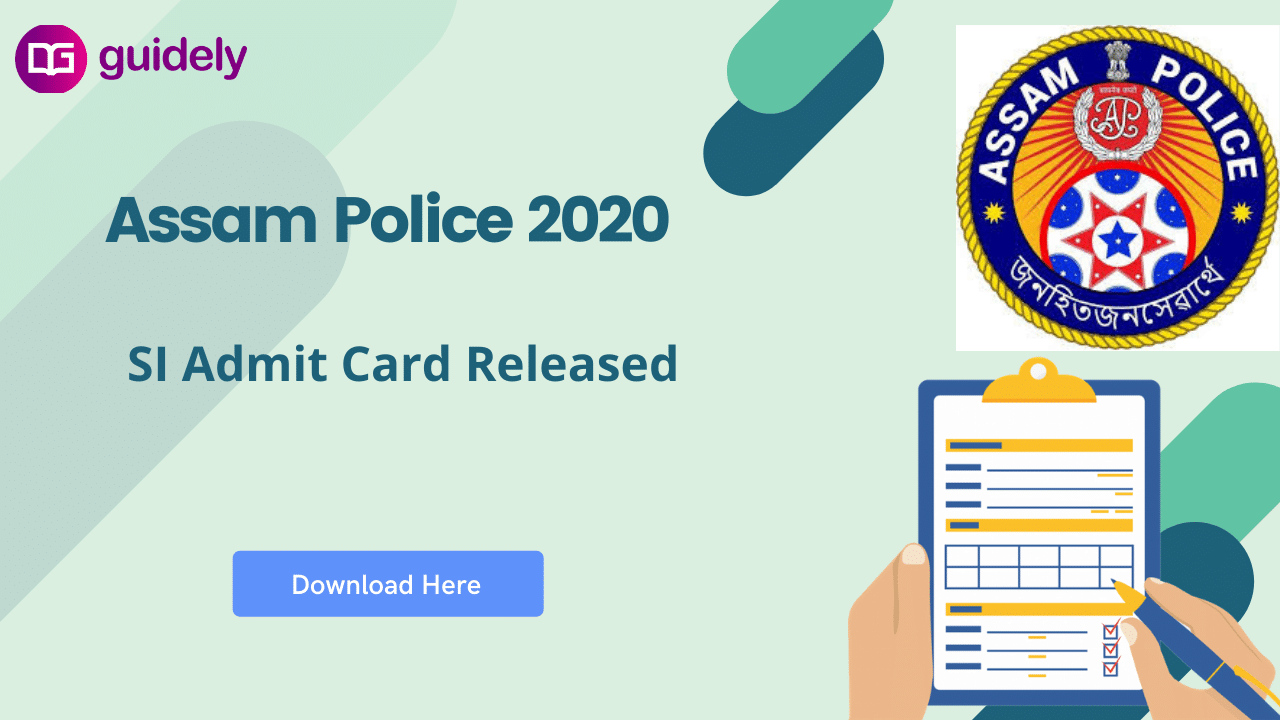 Assam Police SI Admit Card 2020 | Download the Hall Ticket PDF