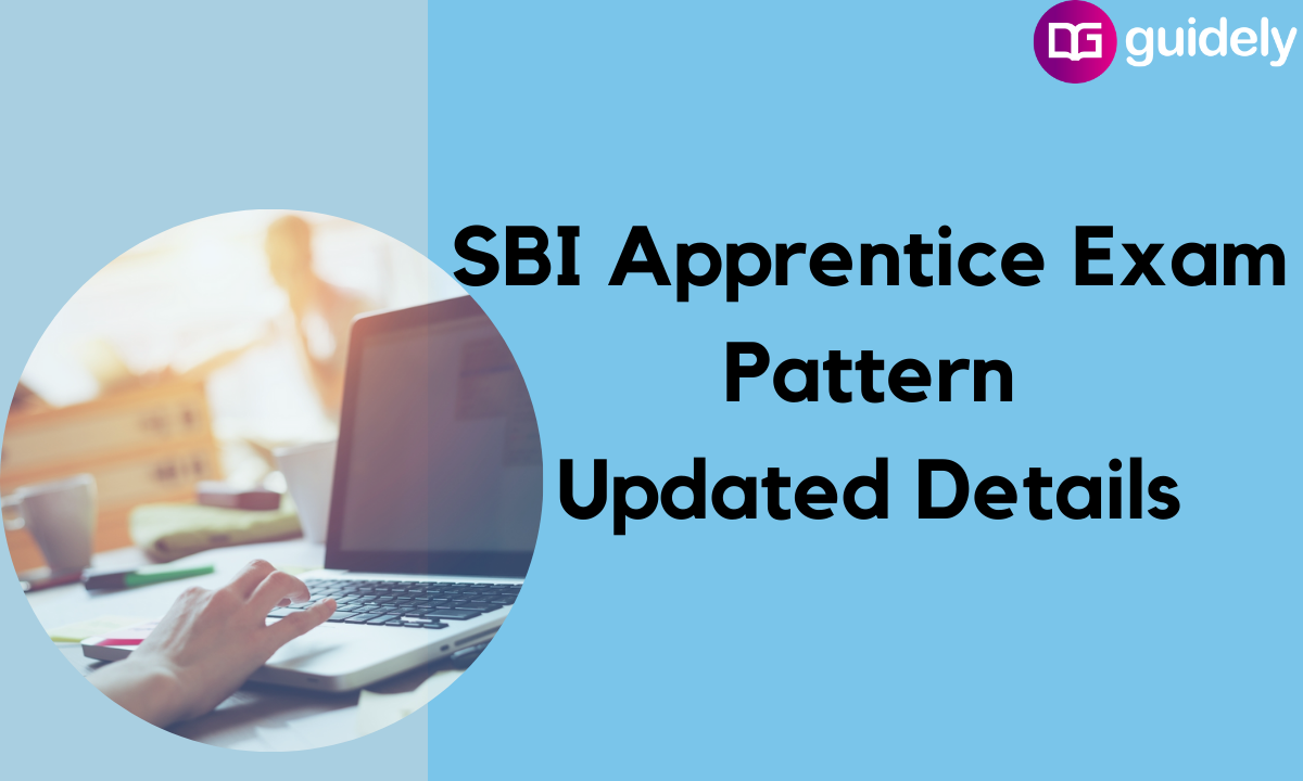 SBI Apprentice Exam Pattern 2021: Check Latest Updated Exam Pattern
