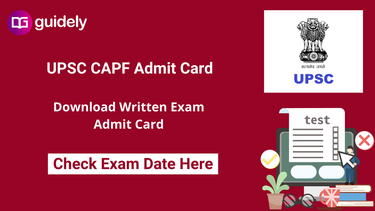 UPSC CAPF Admit Card 2020 | Asst Commandant Admit Card 2020