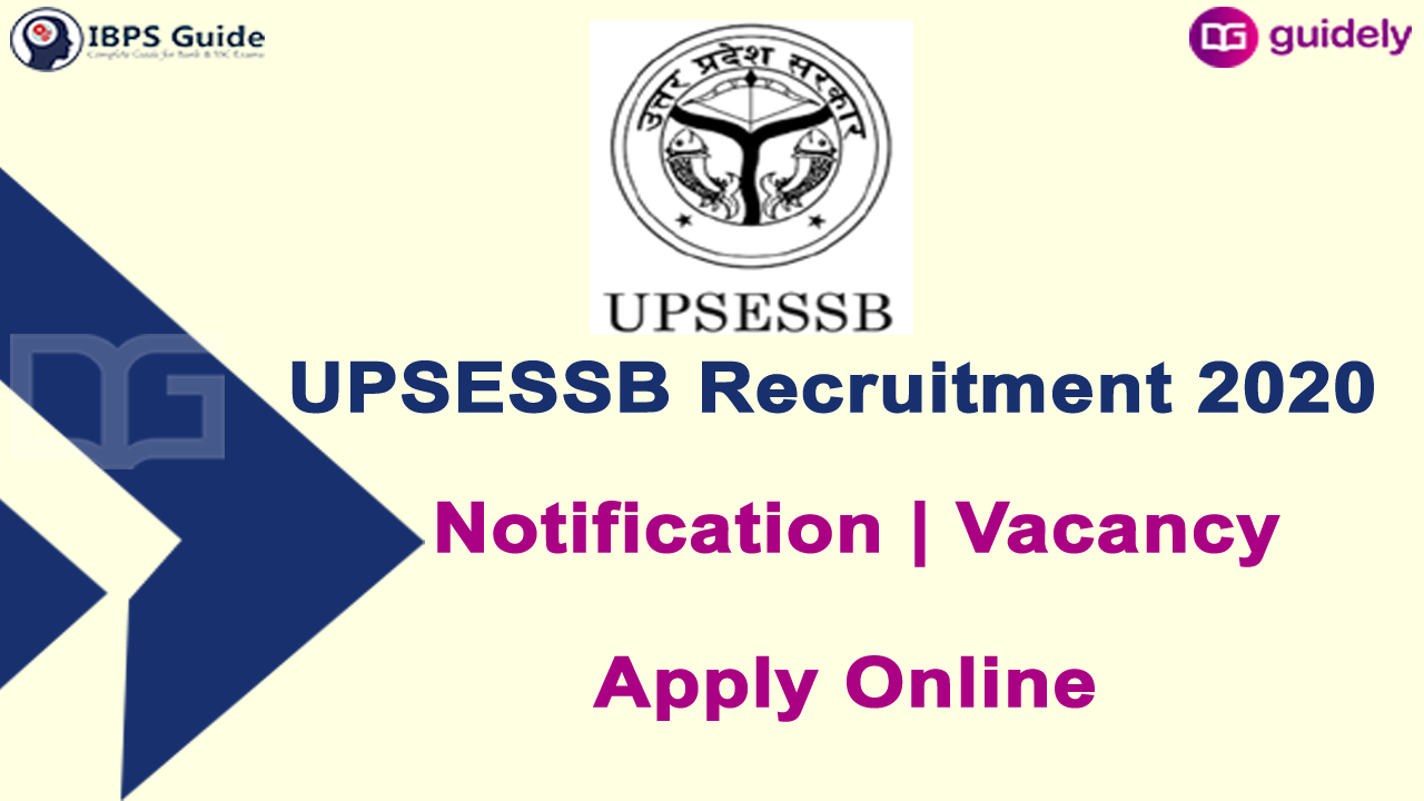UPSESSB Recruitment 2020 | Check PGT / TGT Vacancy & Apply Online