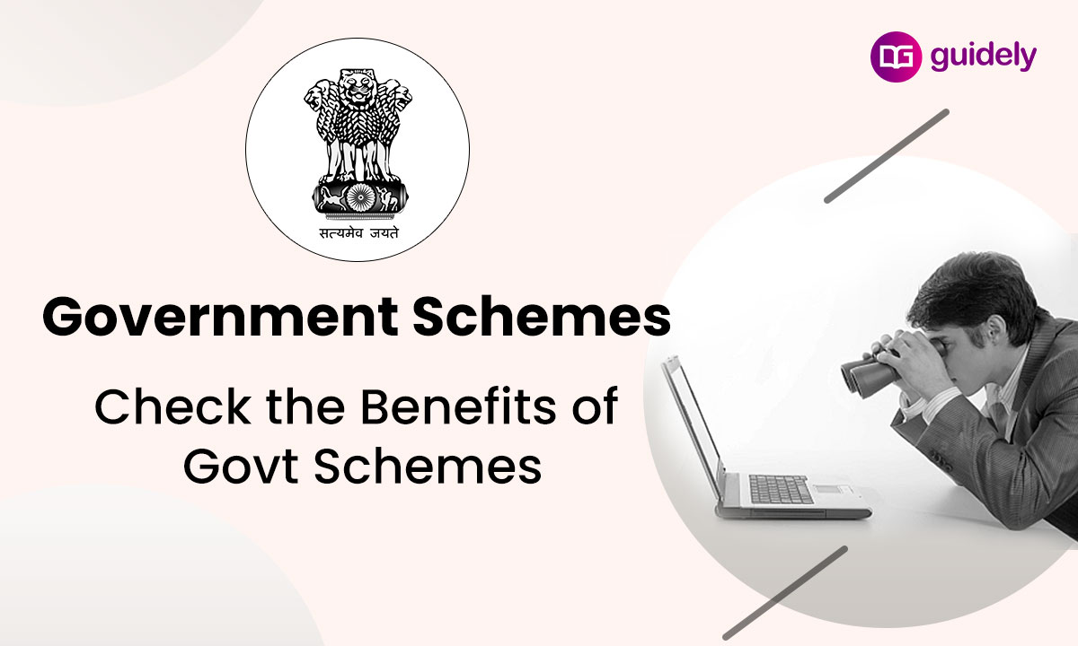 Government Schemes | Check the Details of All Government schemes