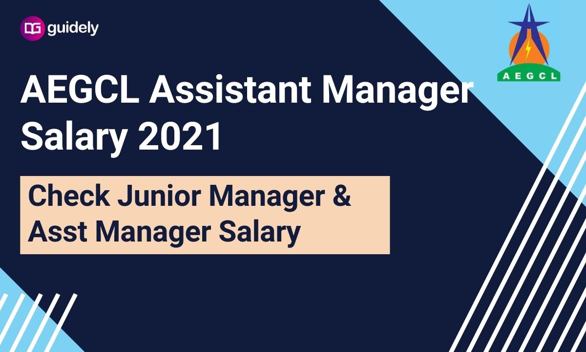 AEGCL Assistant Manager Salary, Check other details