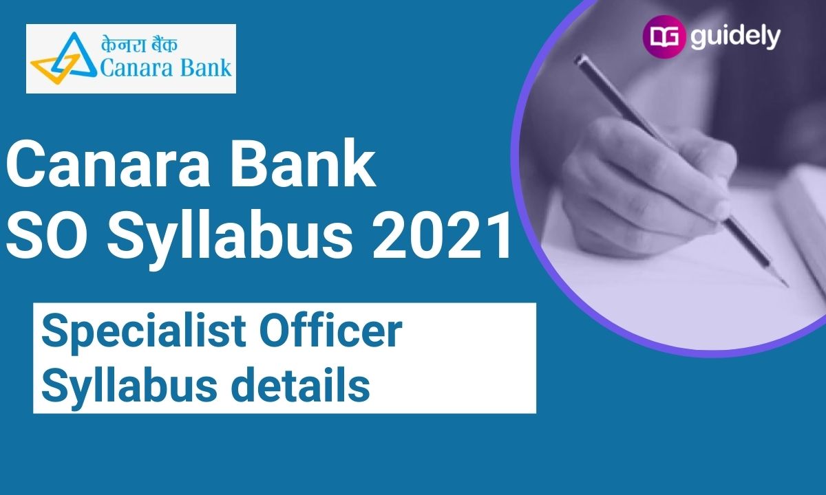 Canara Bank SO Syllabus 2021 | Check Specialist Officer Exam syllabus