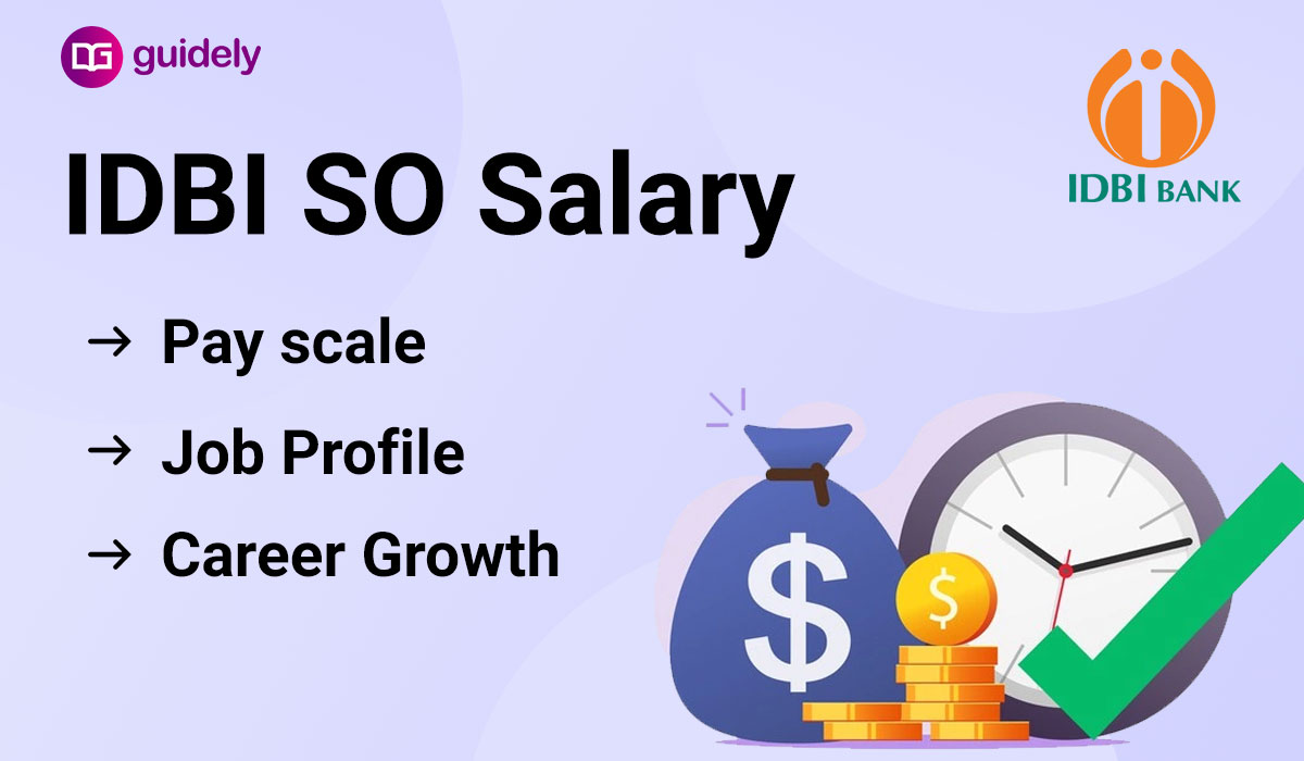 IDBI SO Salary 2021 | Pay scale | Job Profile | Career Growth Details