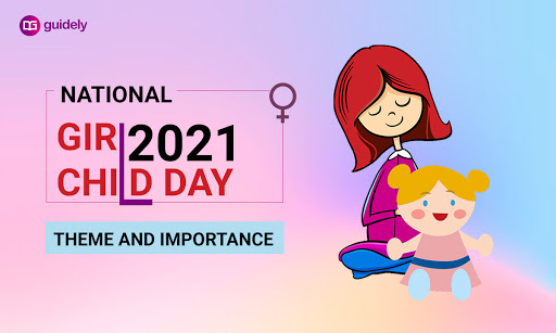 National Girl Child Day 2021: History,Theme and Significance