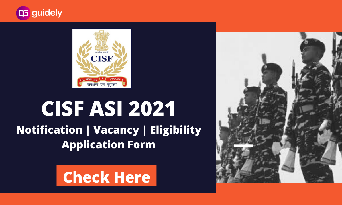 CISF ASI Recruitment 2021 Notification | Check Here the Complete Details
