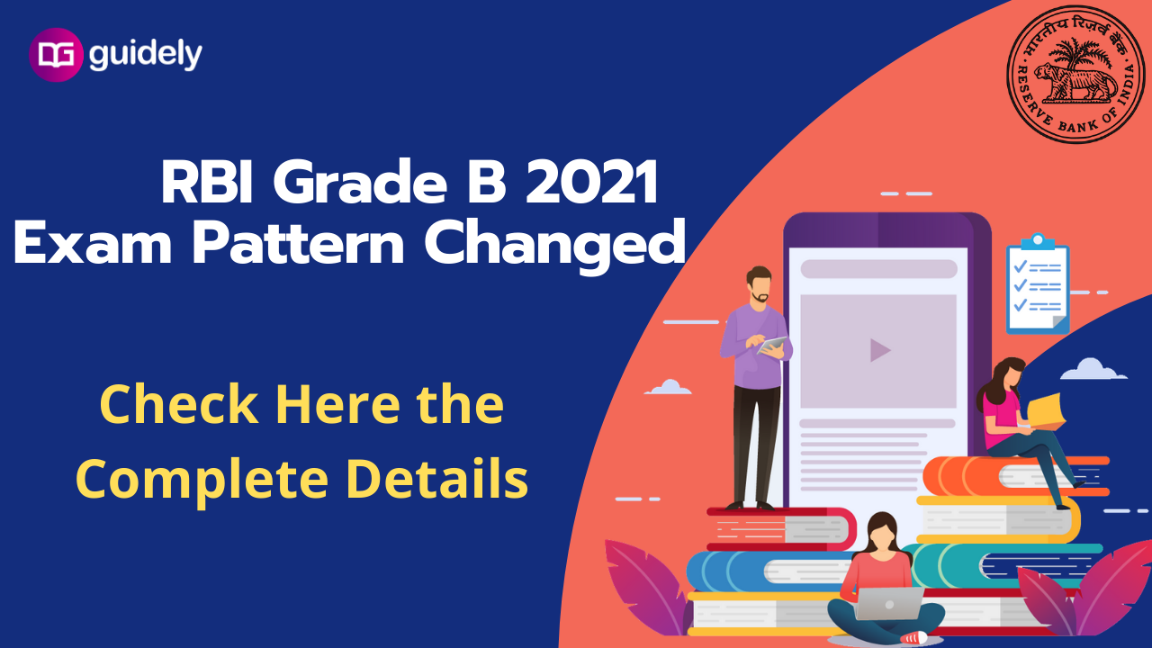 RBI Grade B 2021 Exam Pattern Changed: Check Here the Updates