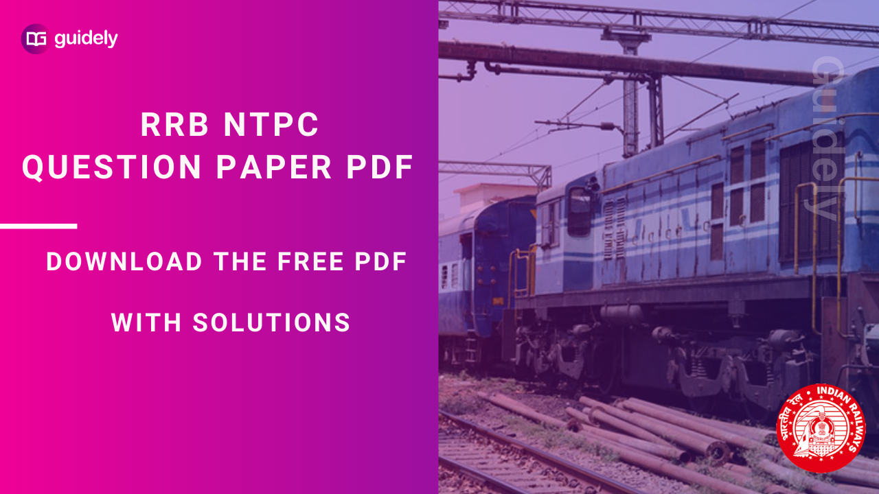 RRB NTPC Question Paper PDF: Download and Practice the Free PDFs