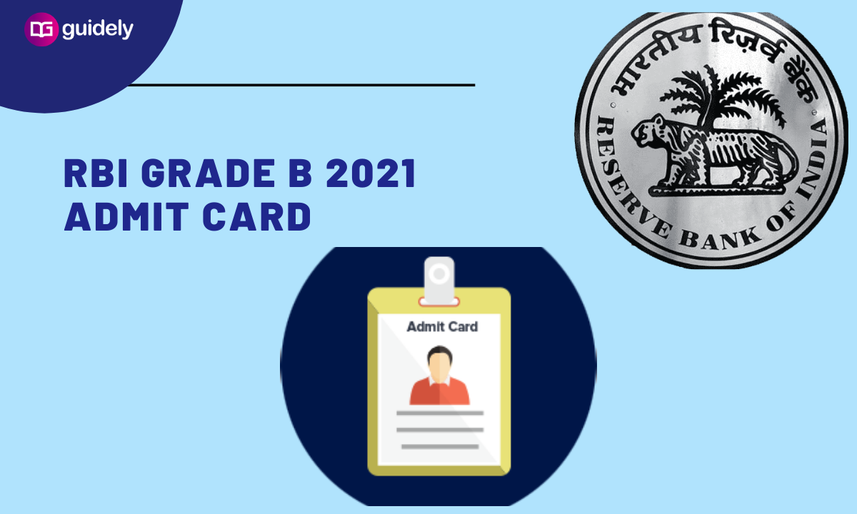 RBI Grade B Admit Card 2021:Stepwise Procedure