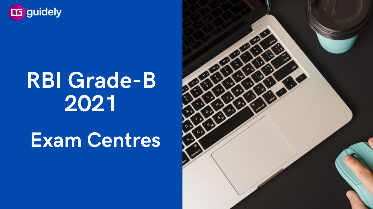 RBI Grade B Exam Centers 2021 | Check state wise centers