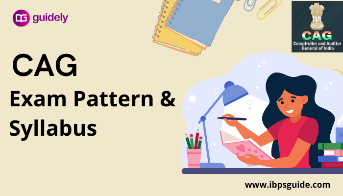 CAG Exam Pattern and Syllabus 2021: Check here
