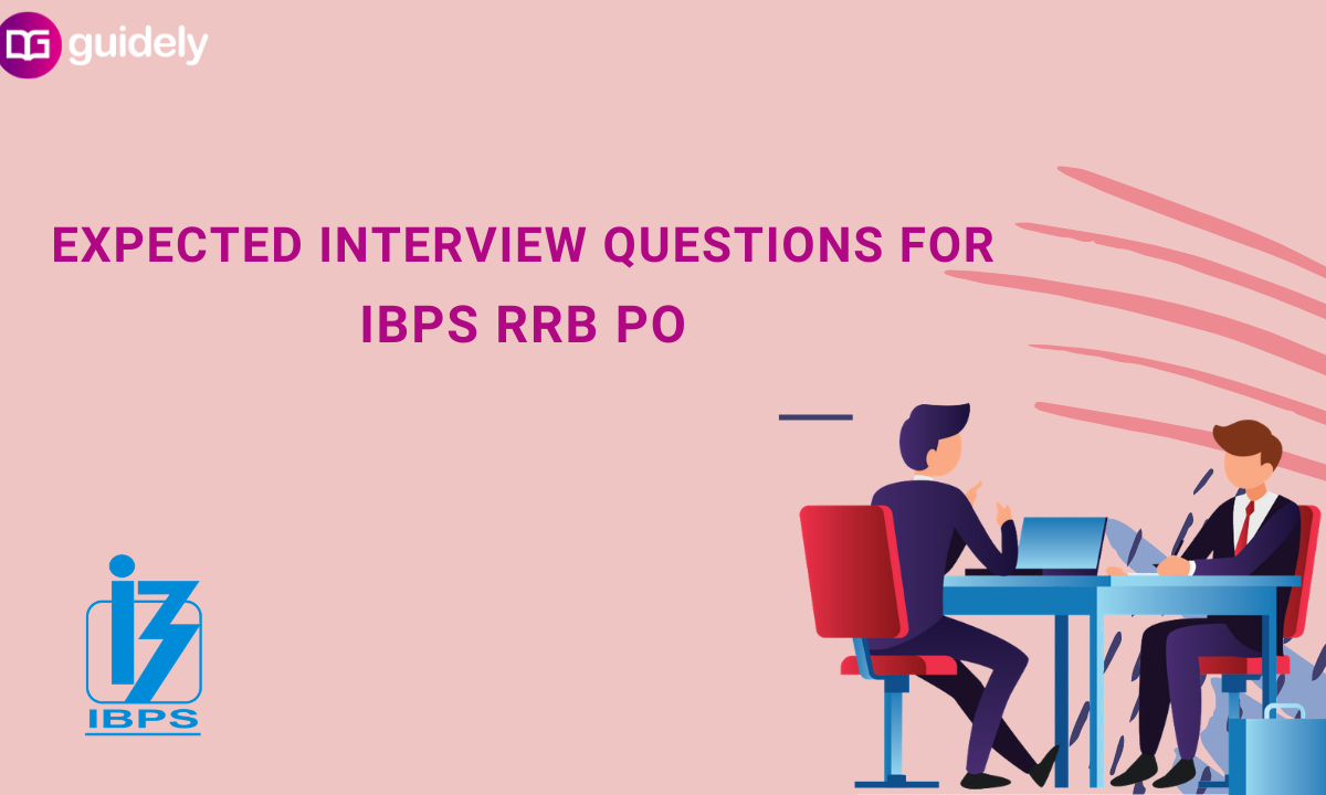 Expected Interview Questions For IBPS RRB PO: List of Questions