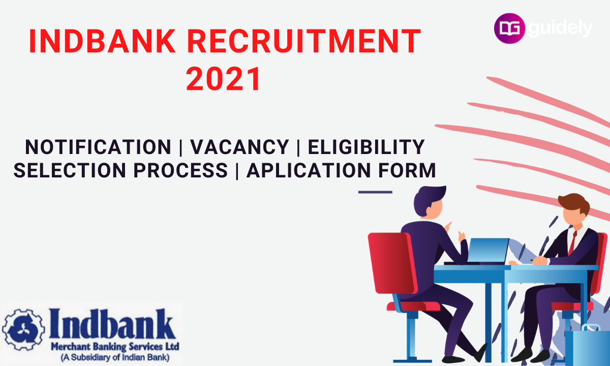 Indbank Recruitment 2021: Check Here the Notification Details