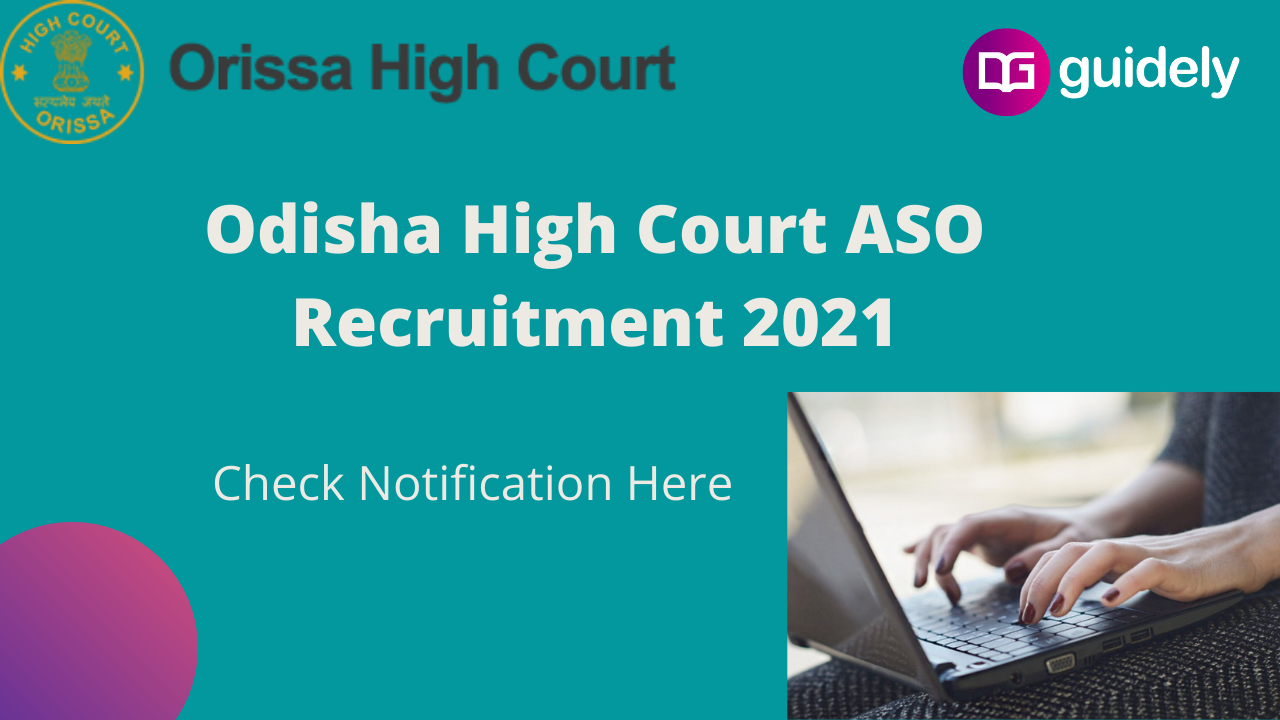 Odisha High Court ASO Recruitment 2021:Check Notification Details Here